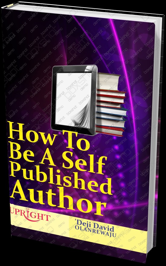 Buy HOW TO BE A SELF PUBLISHED AUTHOR (ebook) by Ayodeji David ...