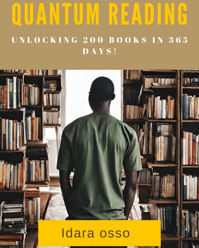 Get Quantum Reading - Unlocking 200 Books in 365 Days - By Idara OSSO by Idara OSSO on Selar