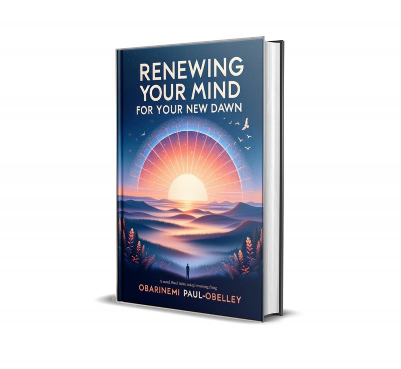 Buy Renewing Your Mind For Your New Dawn by Obarinemi Paul-Obelley on Selar