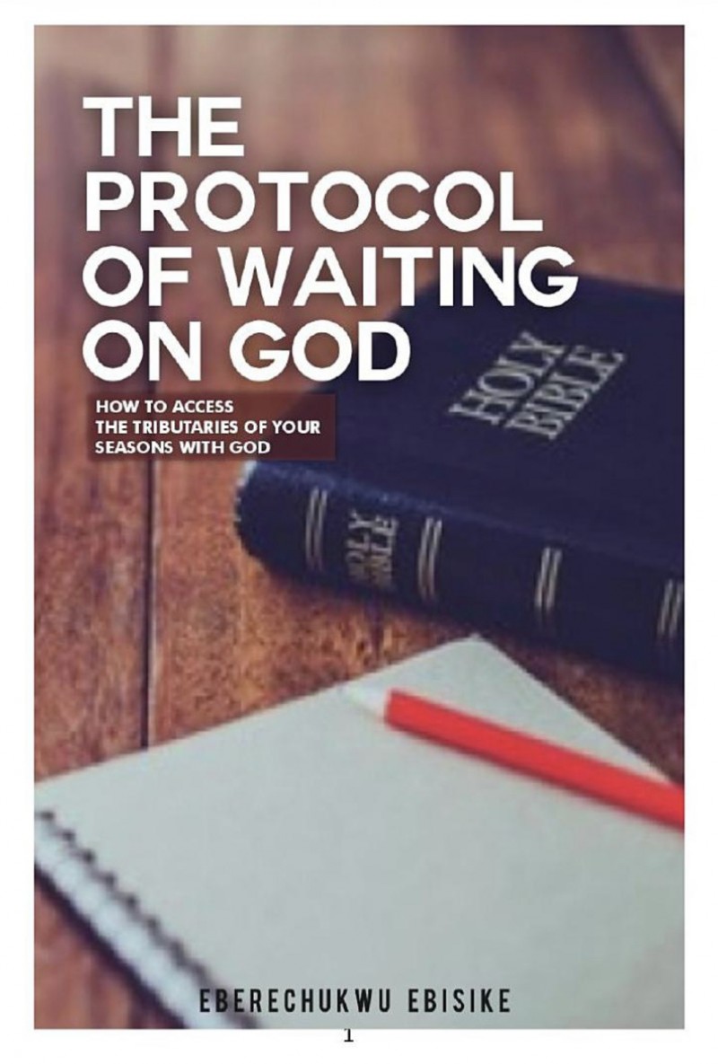 Buy The Protocol of Waiting on God by Eberechukwu Ebisike on Selar