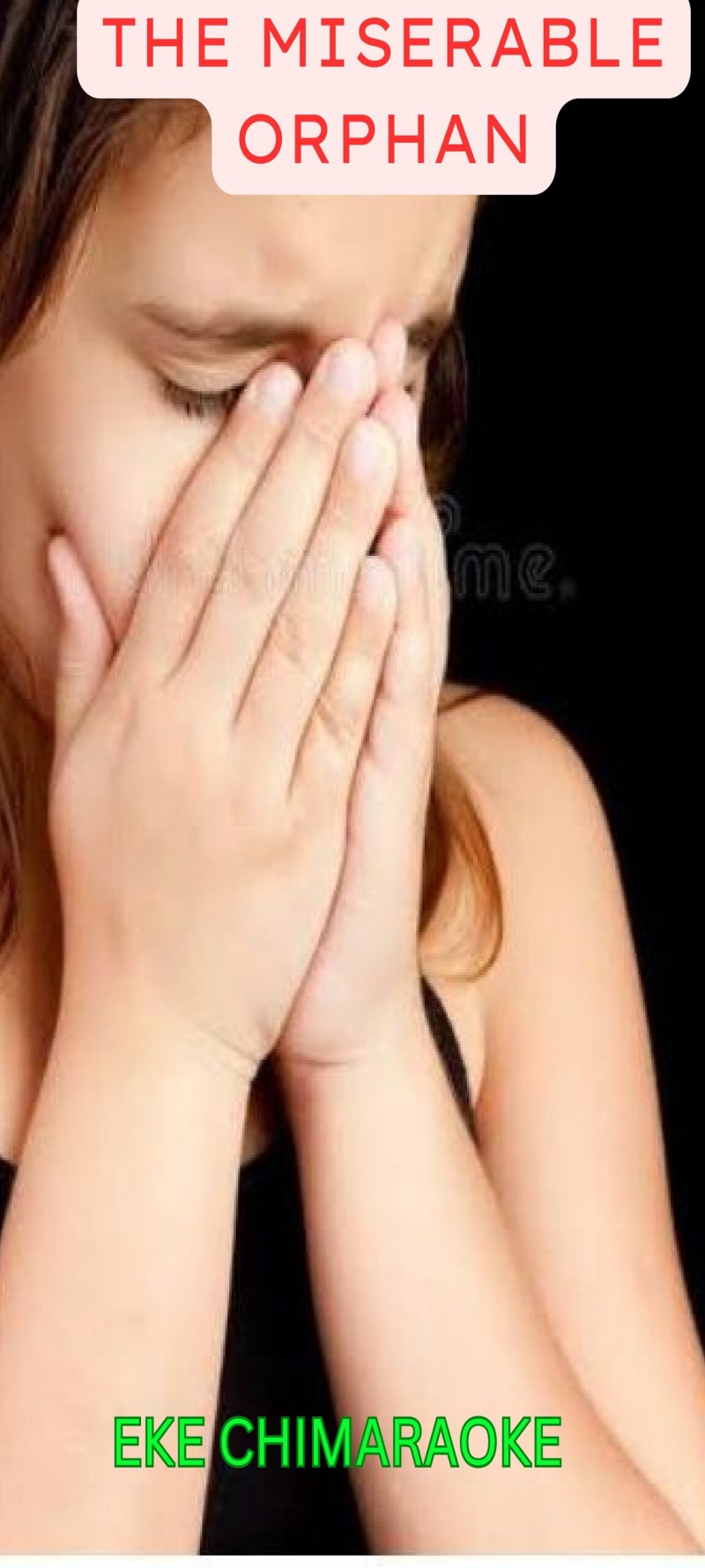 Buy The Miserable Orphan by Eke Chimaraoke on Selar