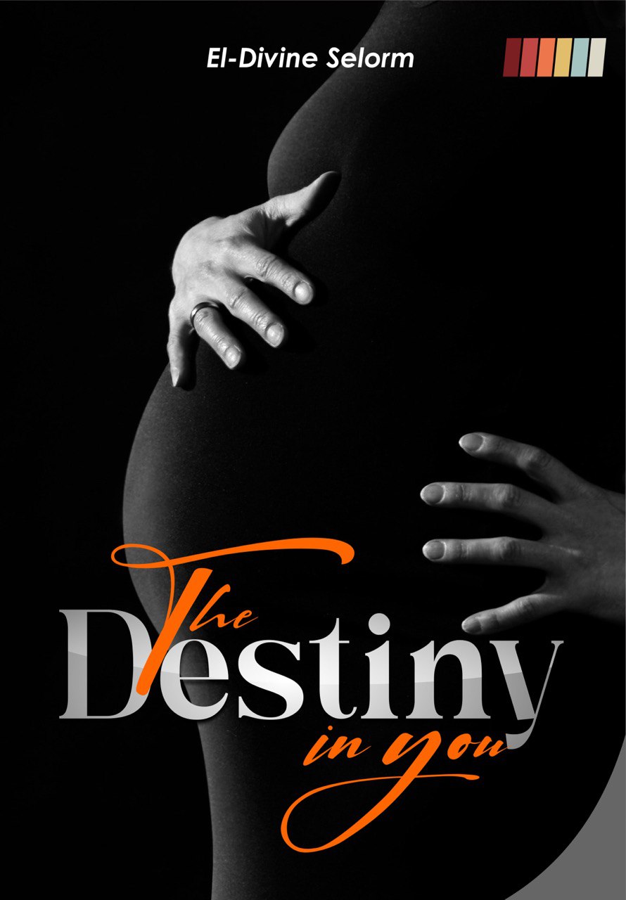 Buy The Destiny in You by El-Divine Selorm on Selar