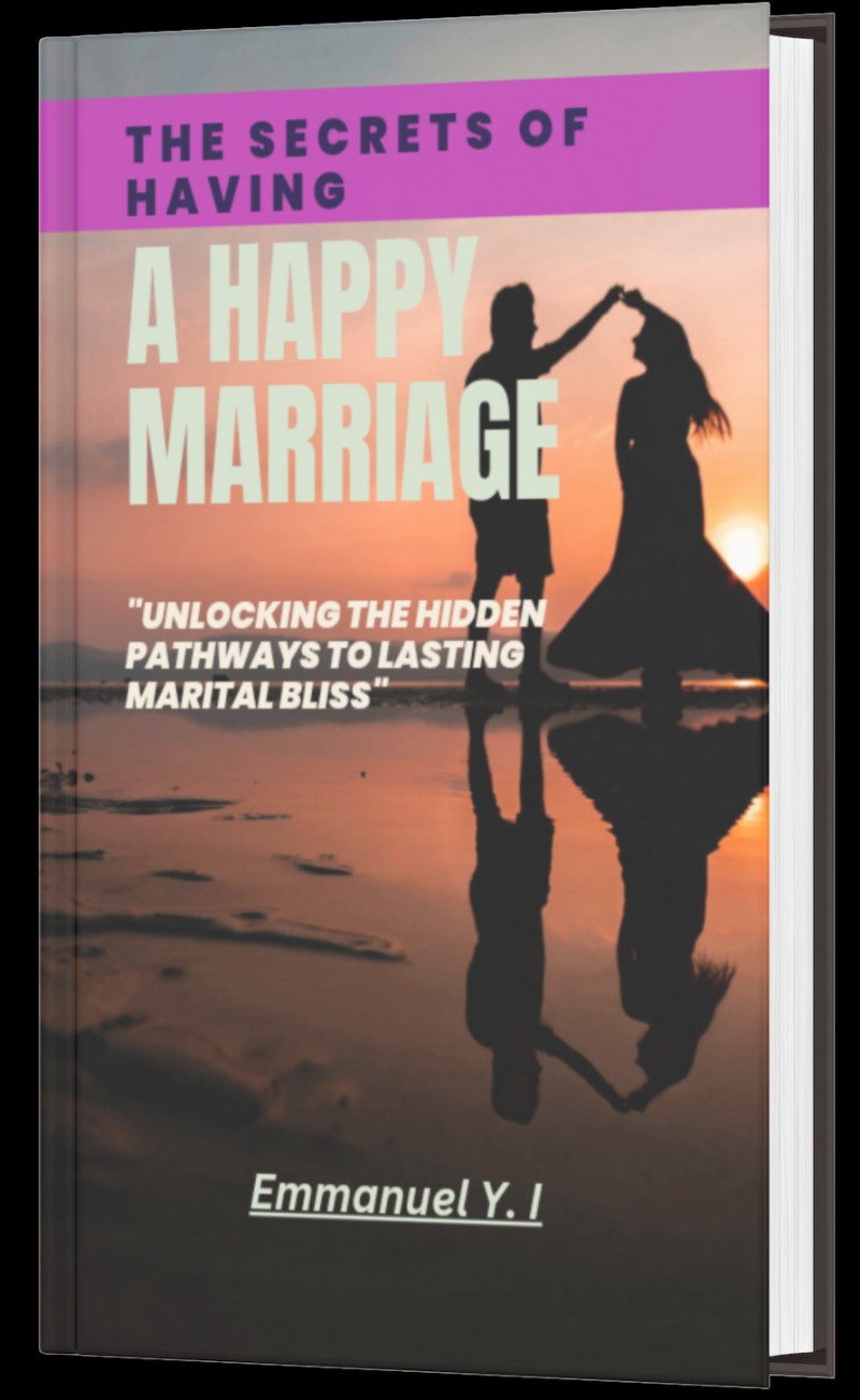Buy THE SECRETS OF HAVING A HAPPY MARRIAGE by Elite N Emmanuel on Selar