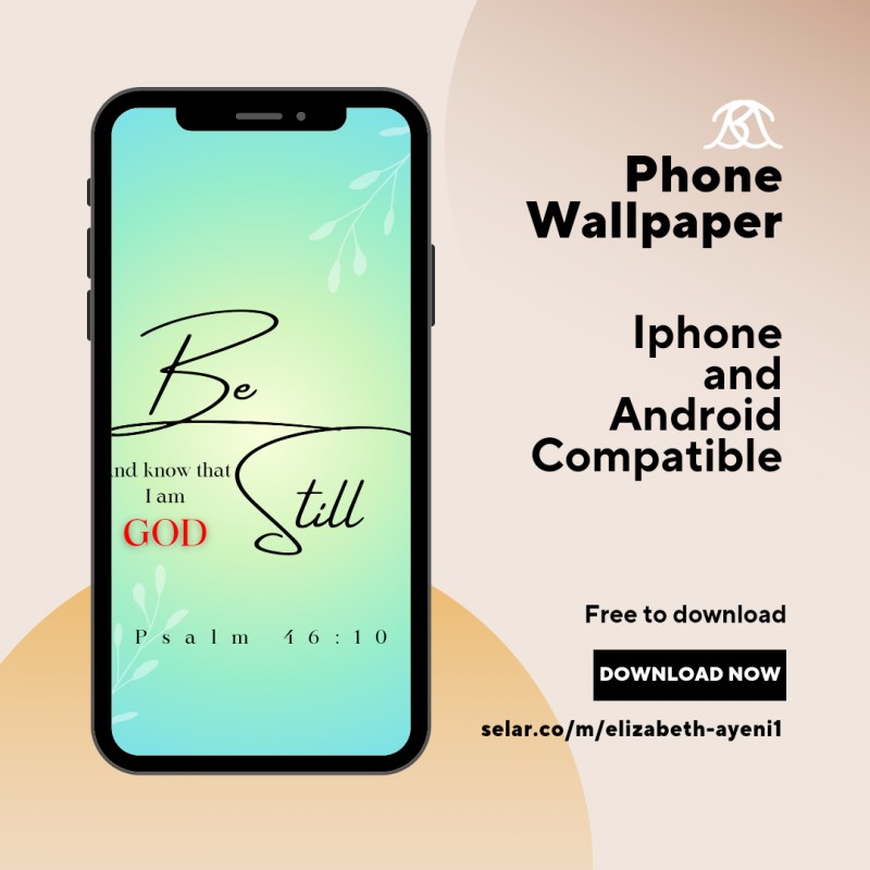 Get Be Still Phone Wallpaper by Bettyluwa Designs on Selar