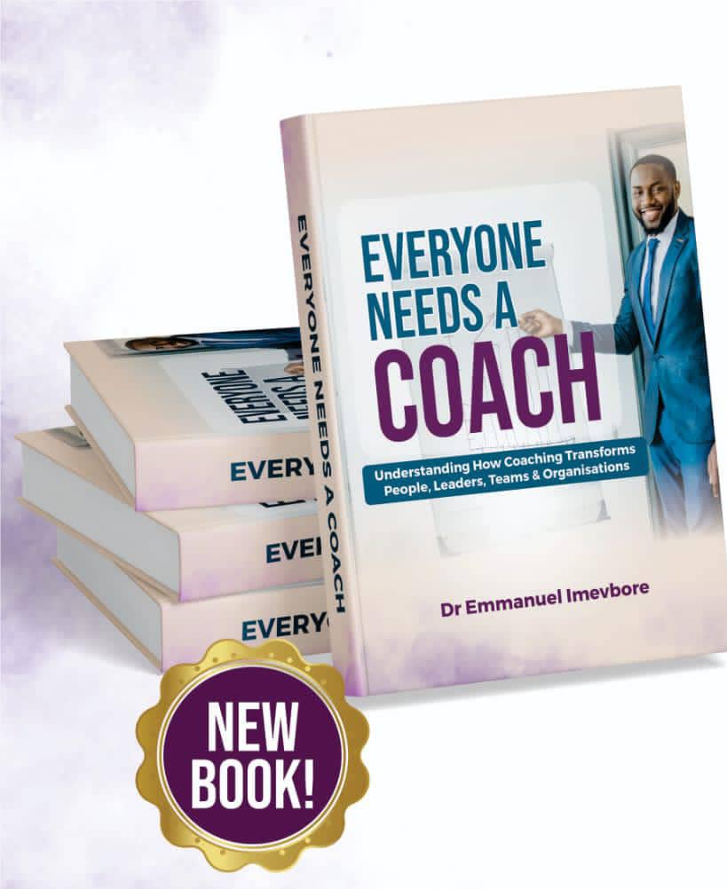 Buy Everyone Needs A COACH by Dr Emmanuel Imevbore by Emmanuel Imevbore on Selar