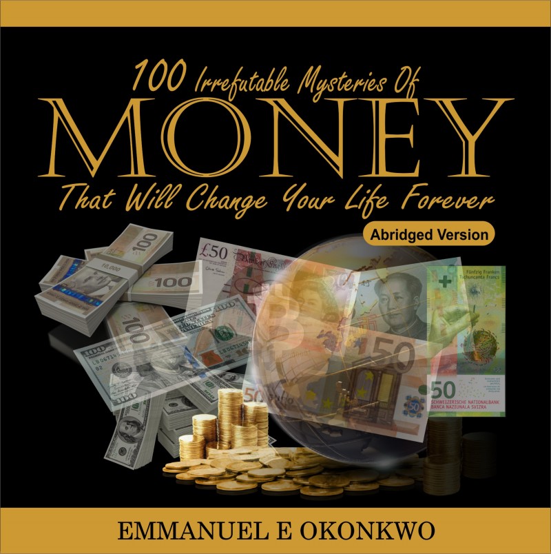 Buy 100 Irrefutable Mysteries of Money That Will Change Your Life ...