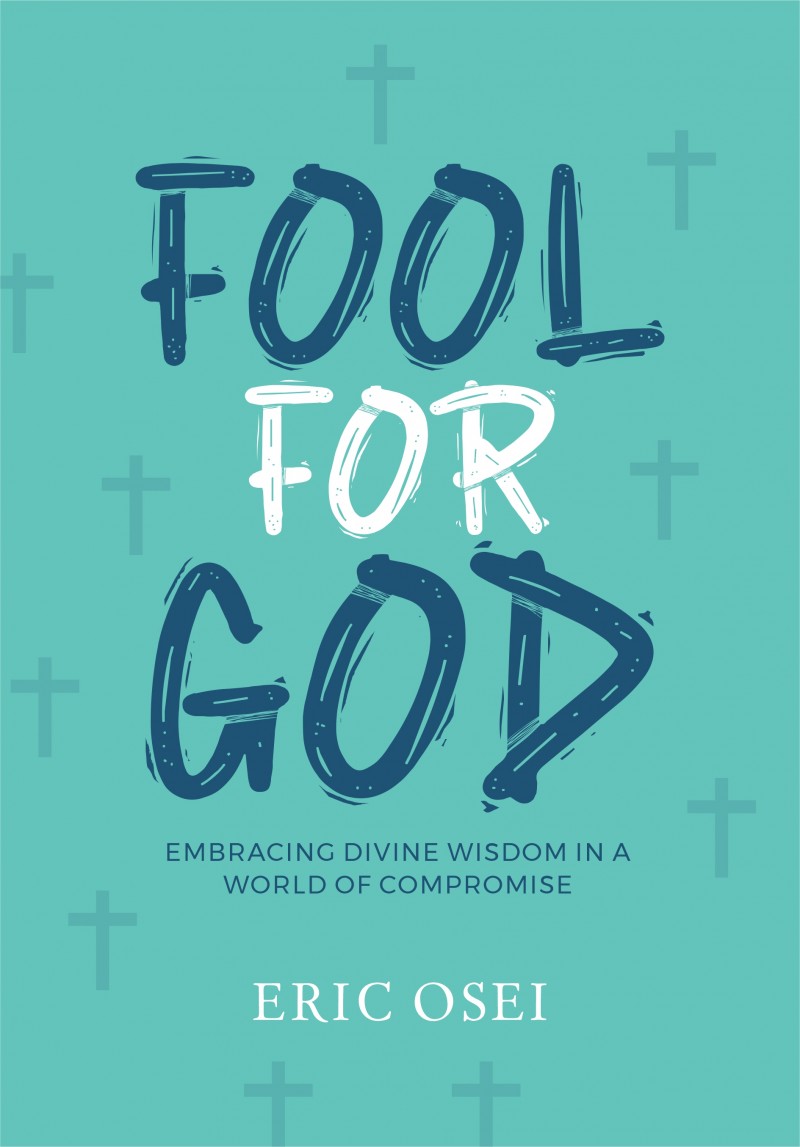 Buy Fool for God by Eric Osei on Selar