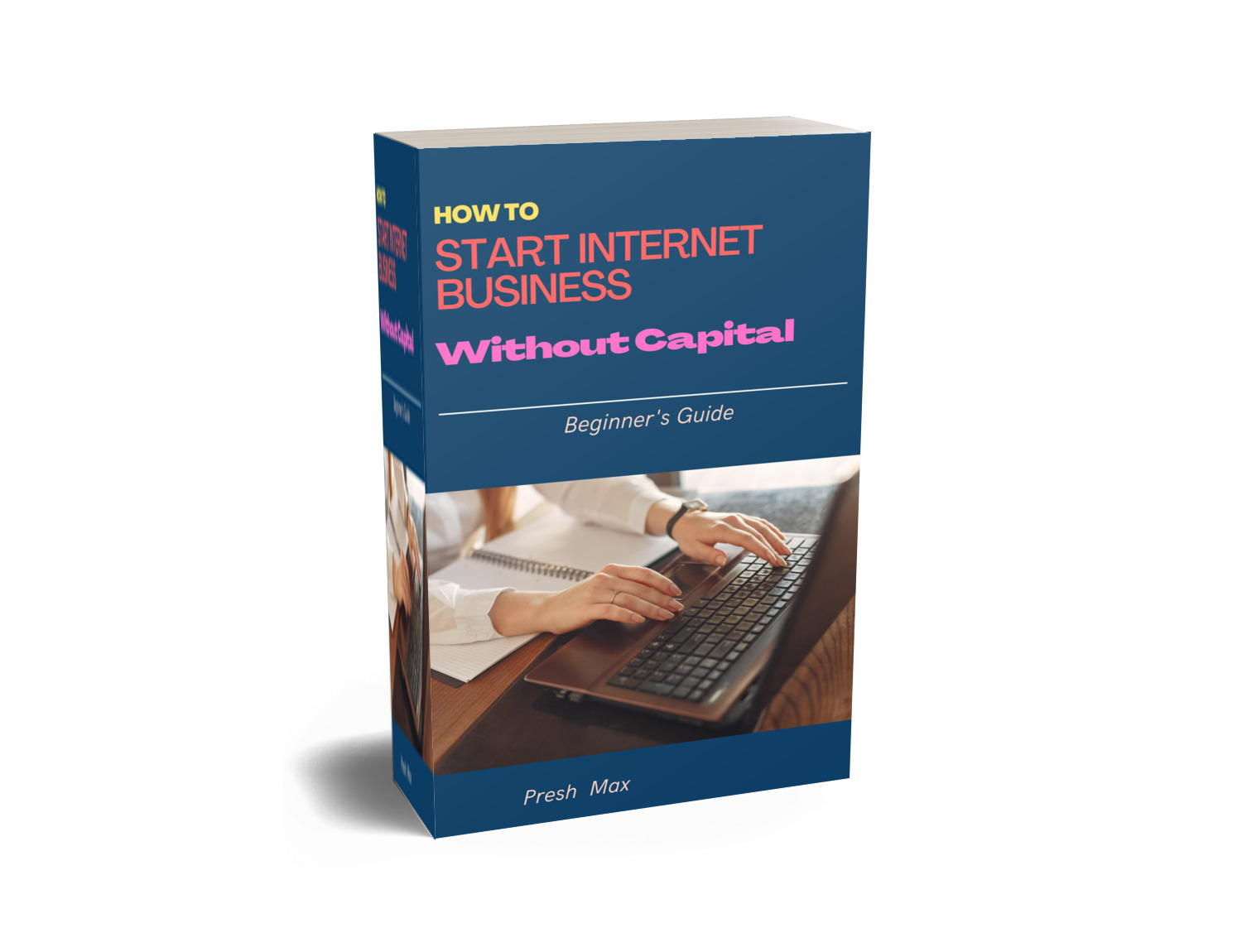 Buy How To Start Internet Business Without Capital( Beginner's Guide ...