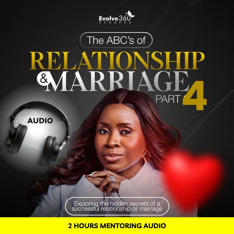 Buy ABC'S OF RELATIONSHIP & MARRIAGE - PART 4 by Evolve 360 Degrees on Selar