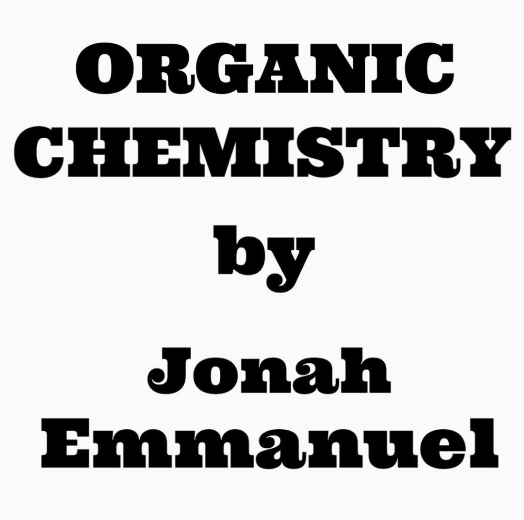 Buy ORGANIC CHEMISTRY by JONAH EMMANUEL by Excellence Academy on Selar