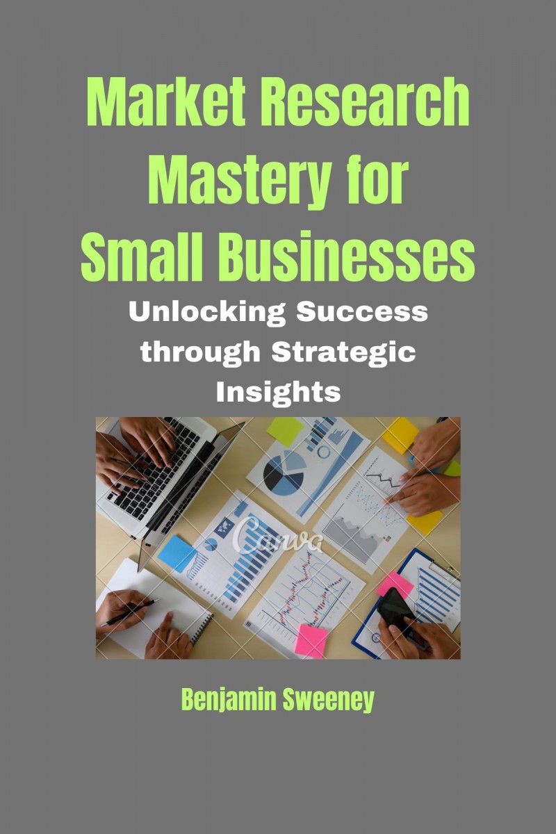 Buy Market research mastery for small businesses by Ezeanya obioma ...