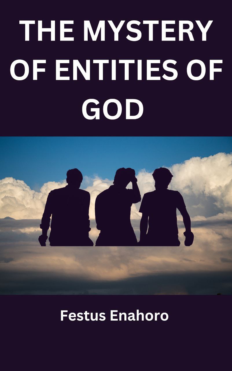 Buy The Mystery Of Entities Of God by Festus Enahoro on Selar