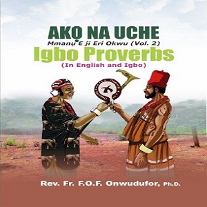 Buy OKENYE COLLECTIONS ON IGBO PROVERBS (Softcopies 3 ebooks) by Fidelis Onwudufor on Selar