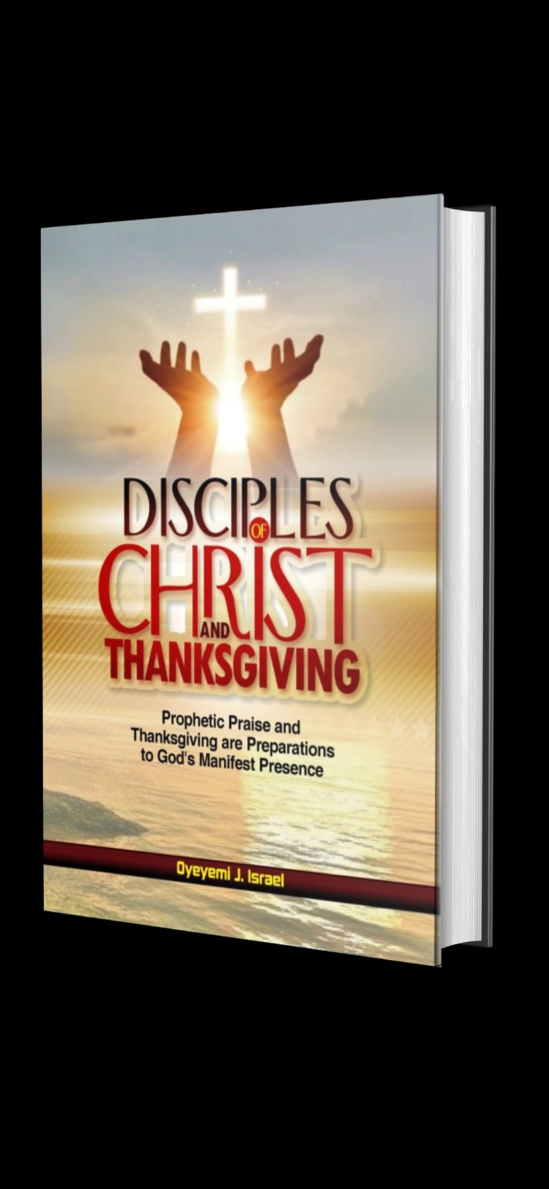 Buy DISCIPLES OF CHRIST AND THANKSGIVING by Oyeyemi J. Israel on Selar