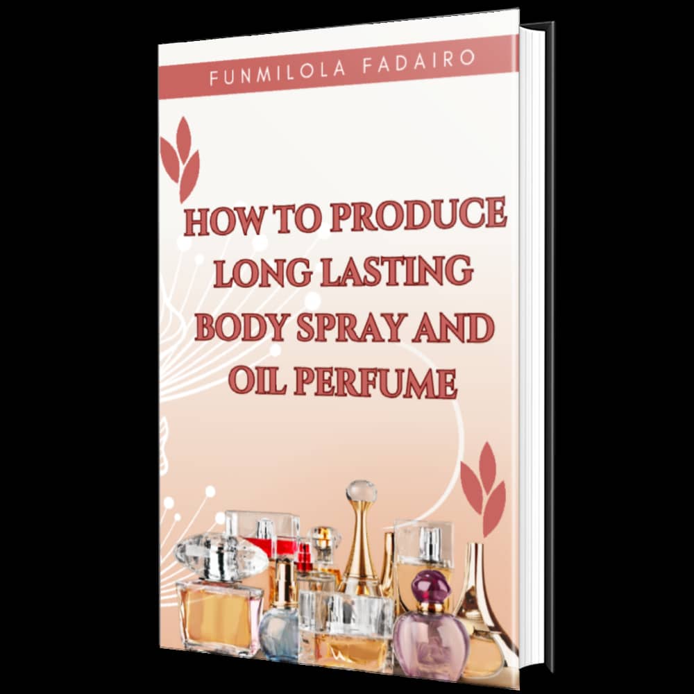 Buy HOW TO PRODUCE LONG LASTING BODY SPRAY AND OIL PERFUME by Fadairo ...