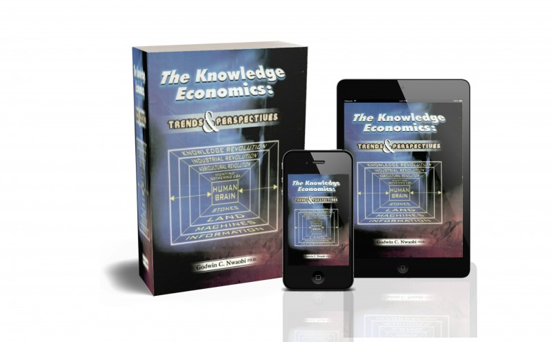 Buy The knowledge Economics; Trends and Perspectives by Godwin C Nwaobi ...