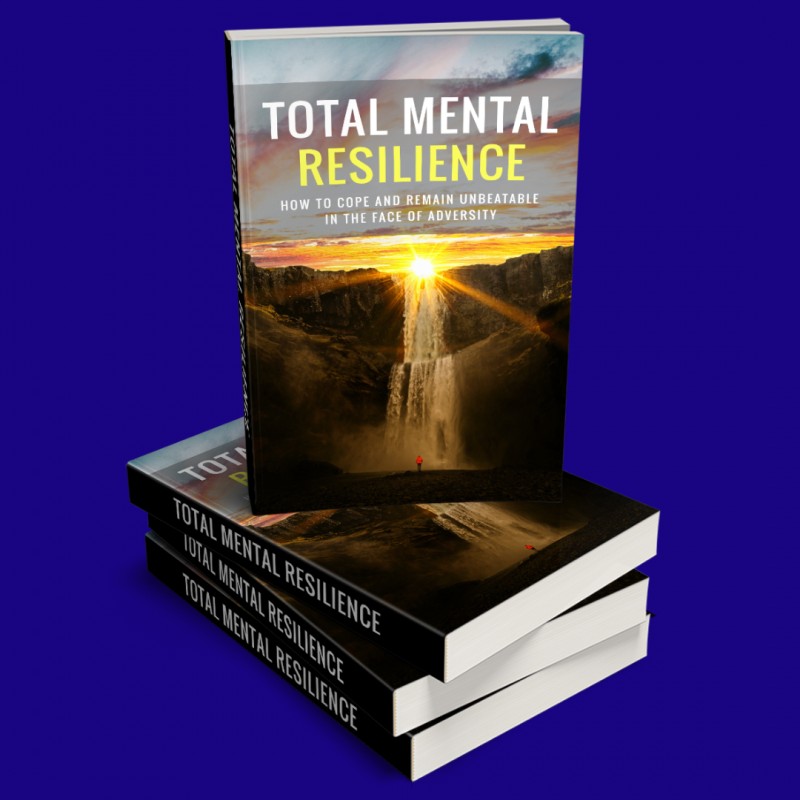 Buy Total Mental Resilience: How to Thrive in the Face of Life's Challenges by Healthlaces ...