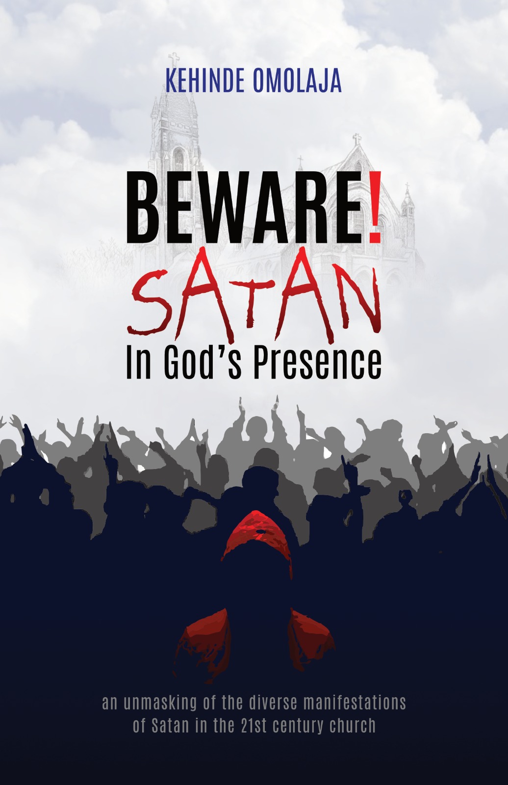 Buy BEWARE! SATAN IN GOD'S PRESENCE by Omolaja Kehinde on Selar.co
