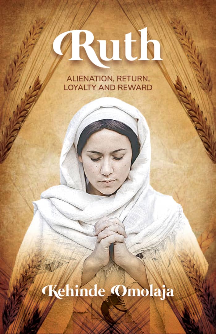 Buy RUTH: ALIENATION, RETURN, LOYALTY AND REWARD by Omolaja Kehinde on Selar