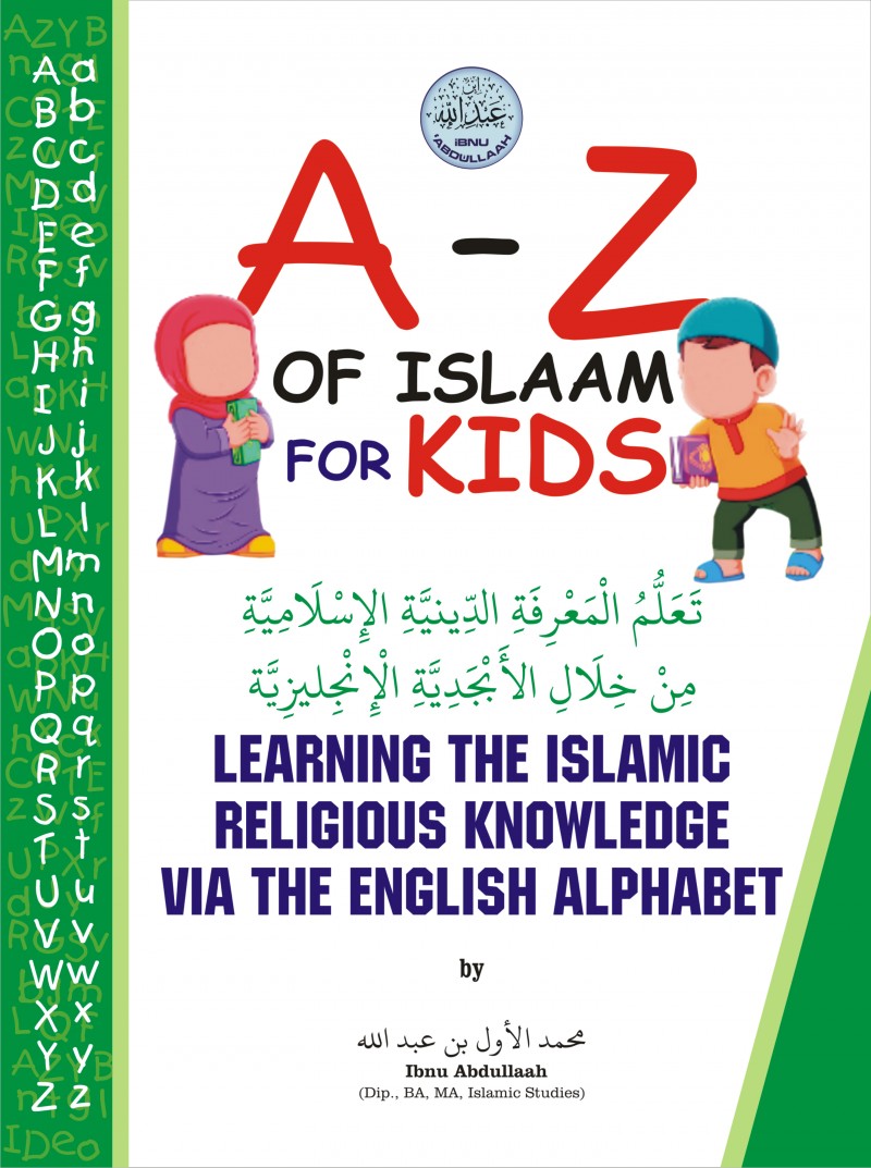 Buy A - Z OF ISLAAM FOR KIDS: LEARNING THE ISLAMIC RELIGIOUS KNOWLEDGE ...