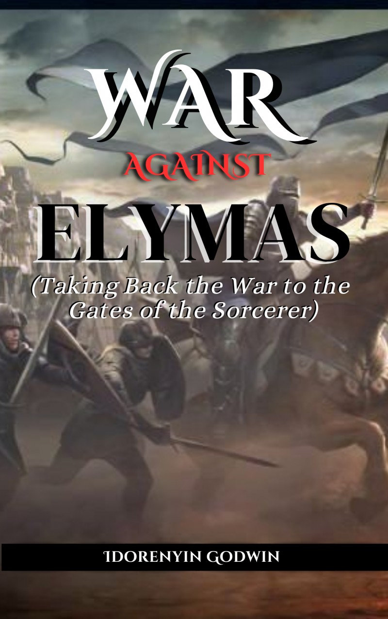 Buy WAR AGAINST ELYMAS by Idorenyin Godwin on Selar