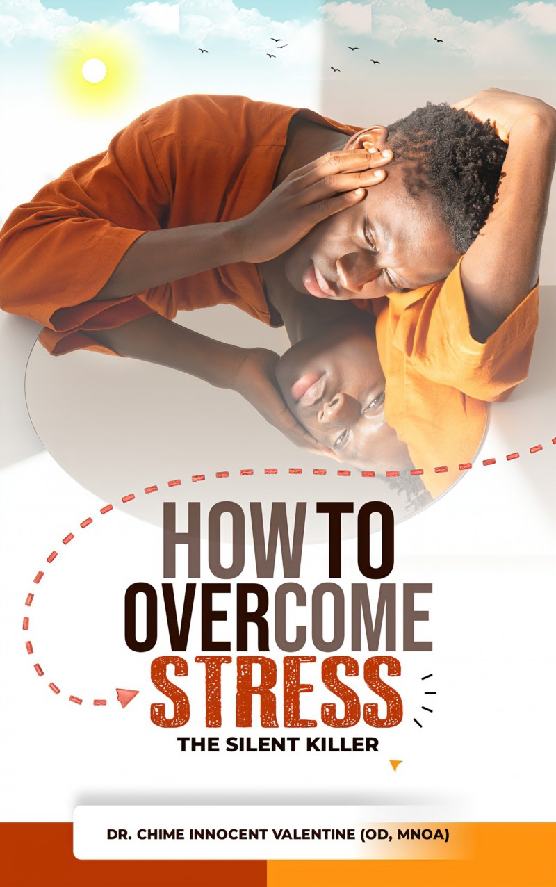 Buy HOW TO OVERCOME STRESS(The Silent Killer) by Dr. Innocent Val on Selar