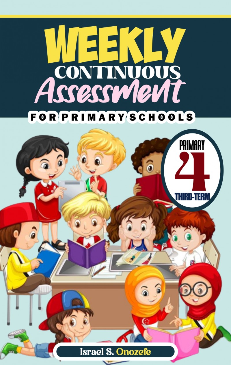 Buy PRIMARY FOUR WEEKLY CONTINOUS ASSESSMENT FOR 3RD TERM by Israel ...