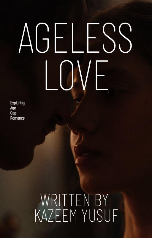 Buy Ageless Love:Exploring Age Gap Romance by Kazeem yusuf on Selar