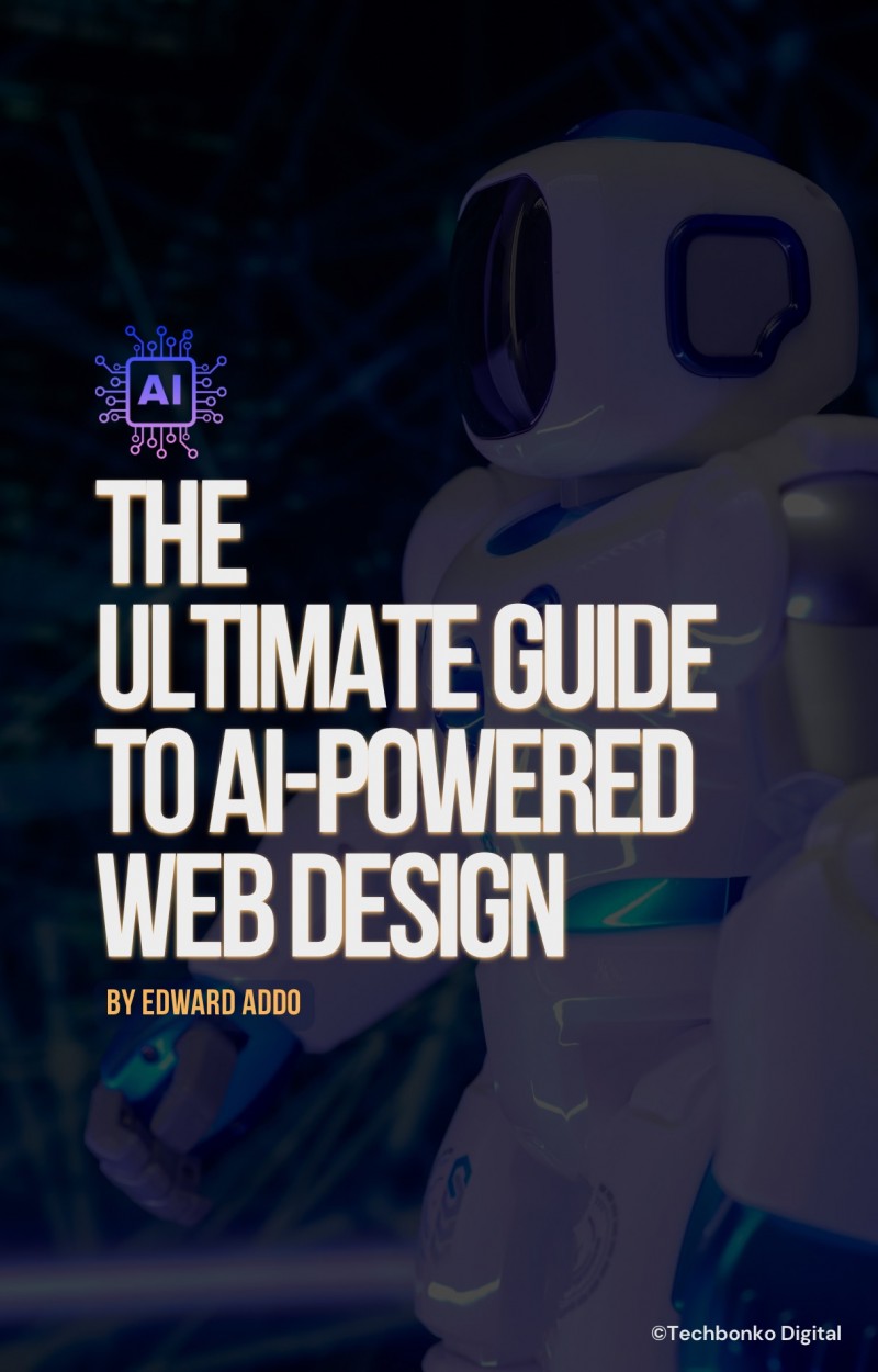 Get The Ultimate Guide To AI-Powered Web Design by Edward Addo on Selar