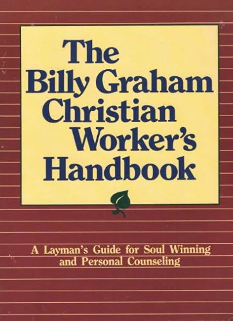 Buy The Billy Graham Christian worker's handbook Book by Billy Graham ...
