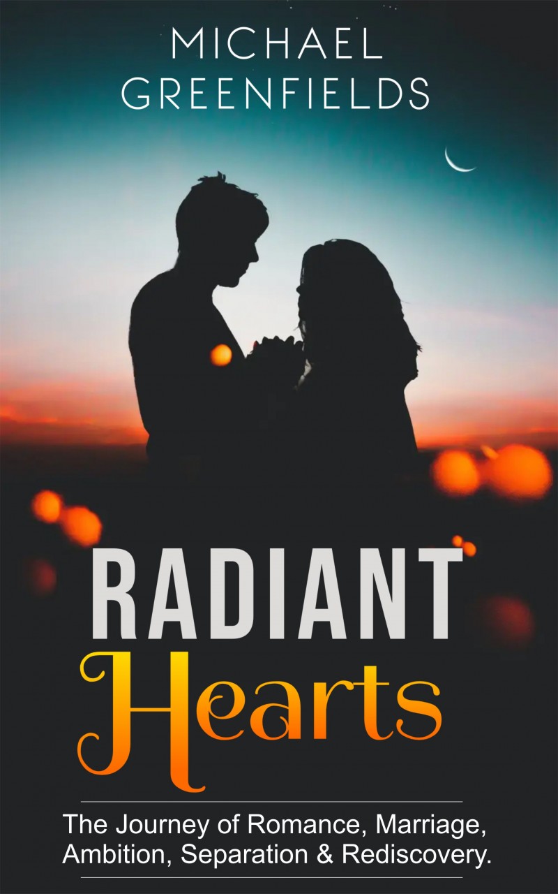 Buy RADIANT HEARTS: A journey of Love, relationship, marriage, ambition ...