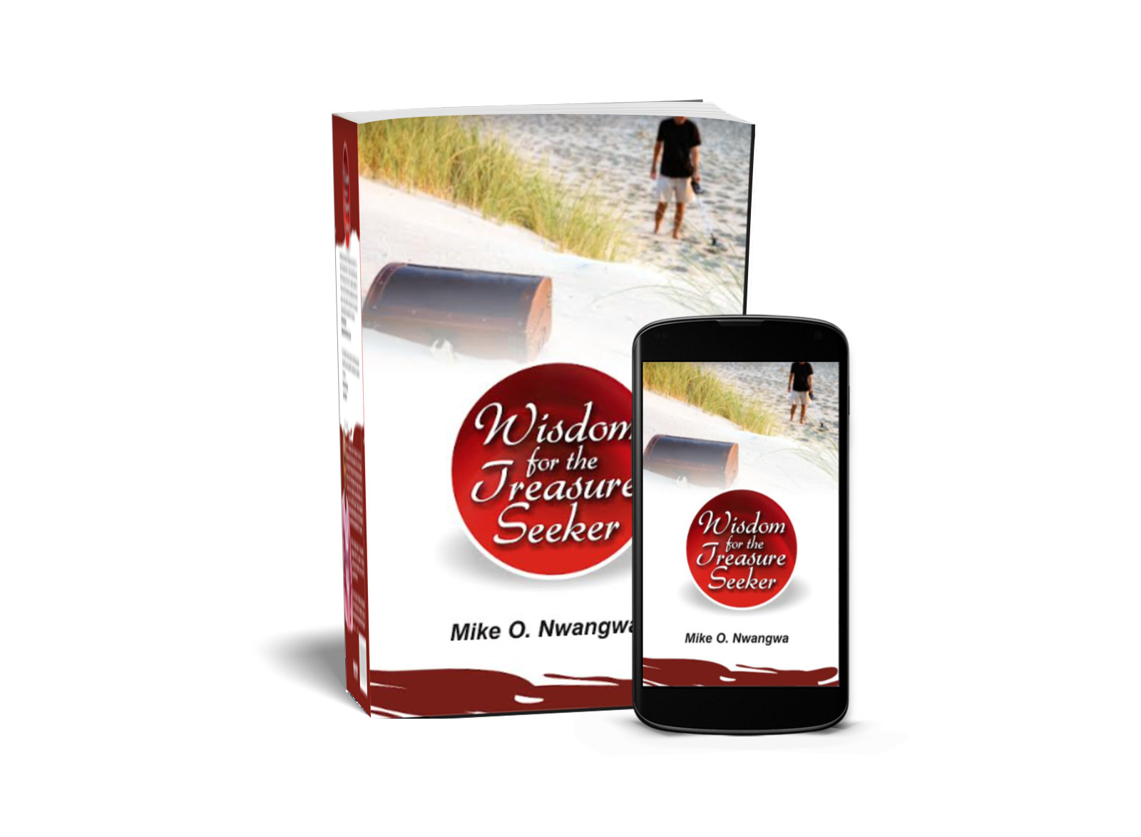 Buy PAPERBACK: WISDOM FOR THE TREASURE SEEKER by MICHAEL NWANGWA on Selar