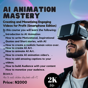 Buy AI Animation Mastery: Creating and Monetizing Engaging Videos for Profit by Kevwe Agabi on Selar