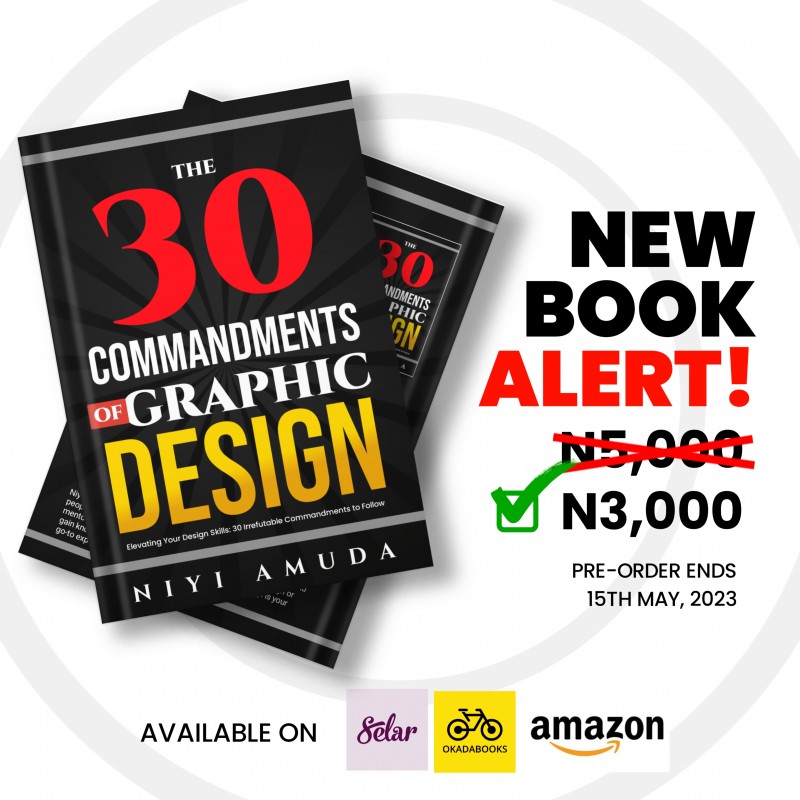 Buy The 30 Commandments of Graphic Design by Niyi Amuda on Selar