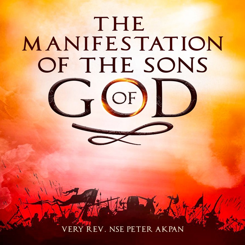 Buy The Manifestation Of The Sons Of God by Very Rev. Nse Peter Akpan ...