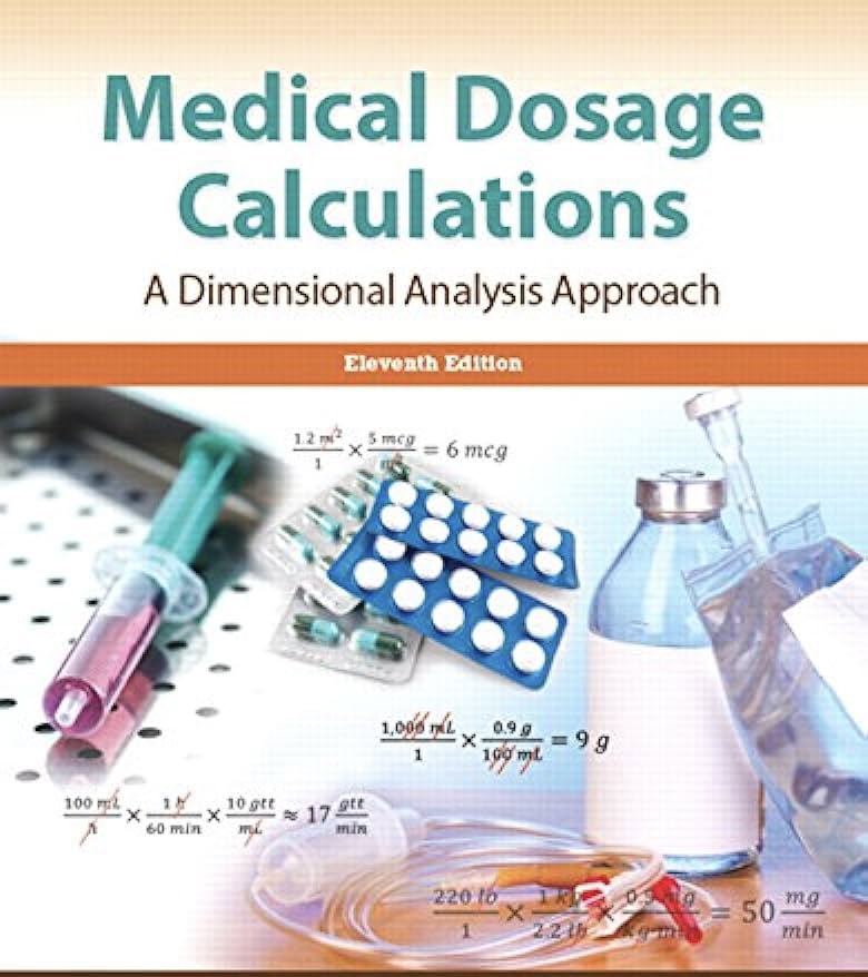 Buy Medical Dosage Calculations A Dimensional Analysis Approach 2022