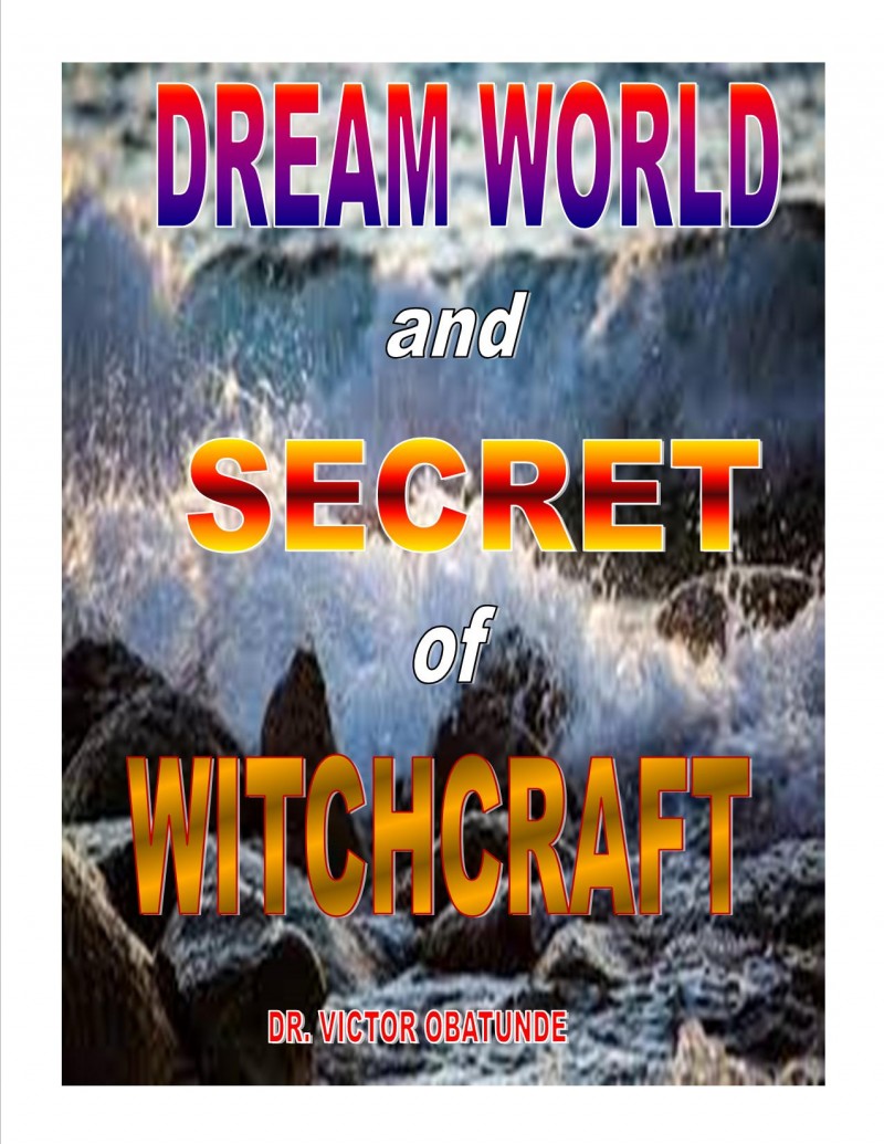 Buy DREAM WORLD AND SECRET OF WITCHCRAFT by Victor OBATUNDE on Selar