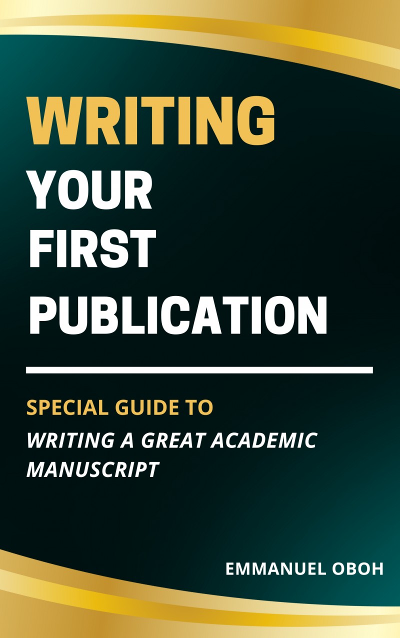 Buy WRITING YOUR FIRST PUBLICATION by Oboh Emmanuel on Selar