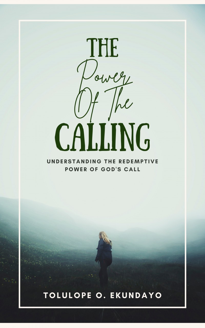 Buy THE POWER OF THE CALLING: Understanding the redemptive power of God ...