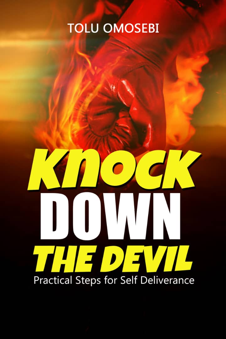 Buy KNOCK DOWN THE DEVIL YOURSELF - A PRACTICAL STEPS INTO SELF DELIVERANCE by OMOSEEBI TOLULOPE ...