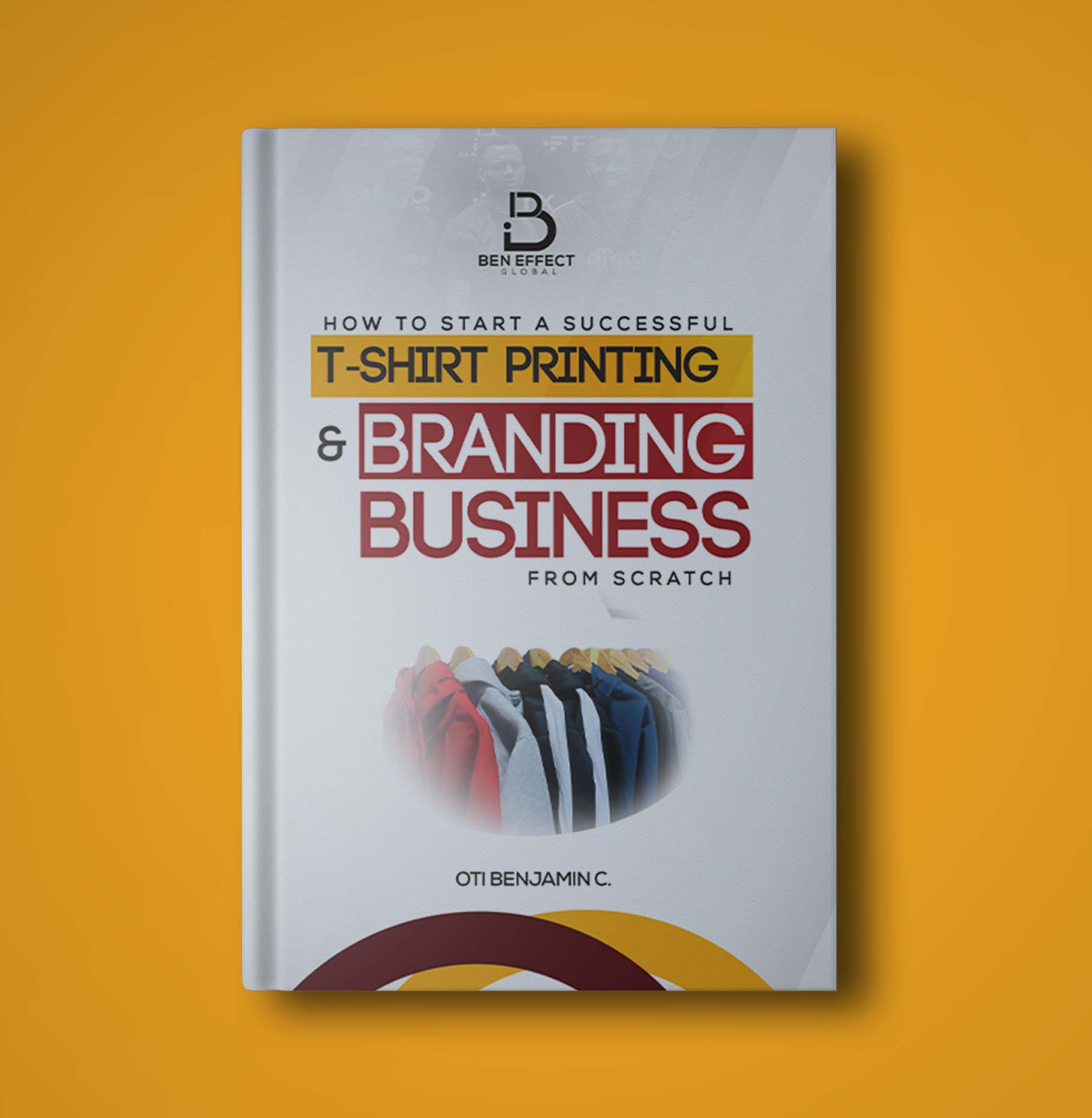 Buy T-shirt branding GUIDE by Oti Benjamin on Selar