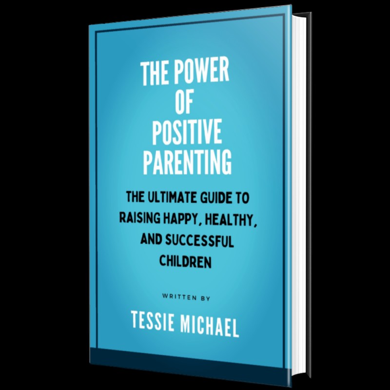 Buy The Power of Positive Parenting: The Ultimate Guide to Raising ...