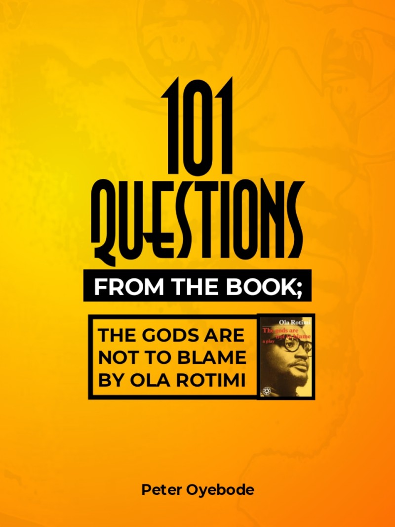 Buy The gods are not to blame pdf practice questions by Oyebode Peter on Selar