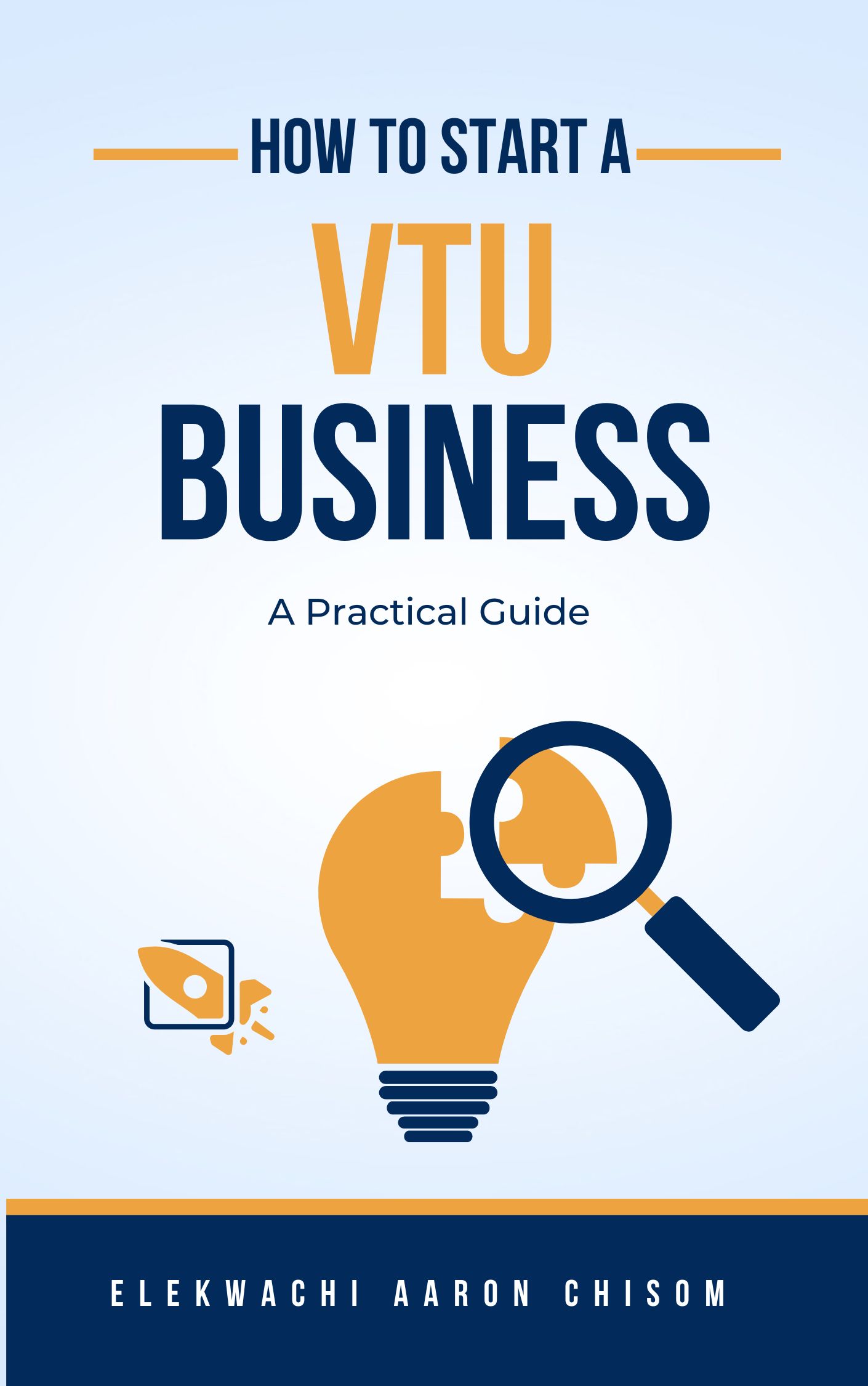 Buy HOW TO START A VTU BUSINESS; A Practical Guide by on Selar.co