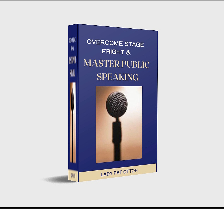 Buy OVERCOME STAGE FRIGHT AND MASTER PUBLIC SPEAKING by Pat Ottoh on Selar