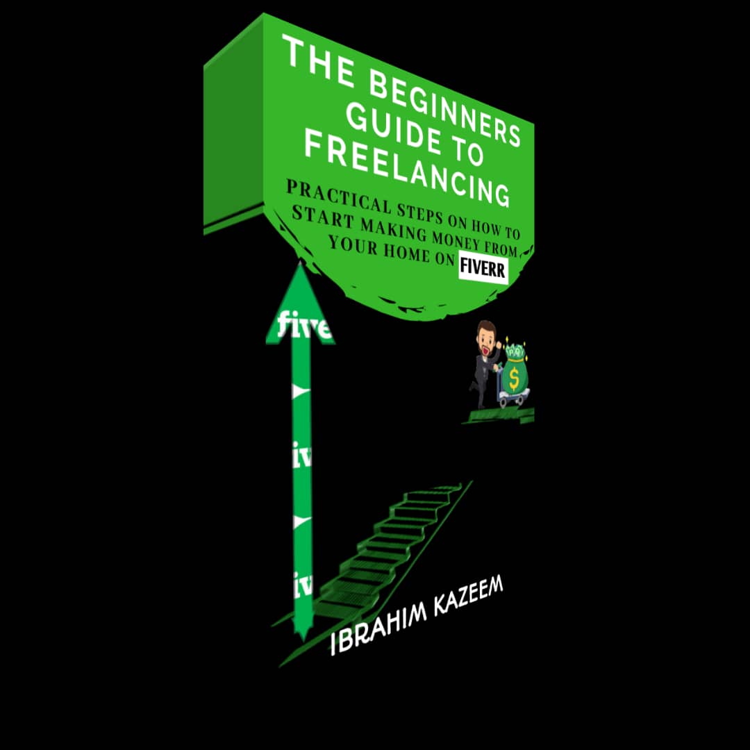 Buy Beginners Guide to Freelancing on Fiverr by Kazeem Ibrahim on Selar