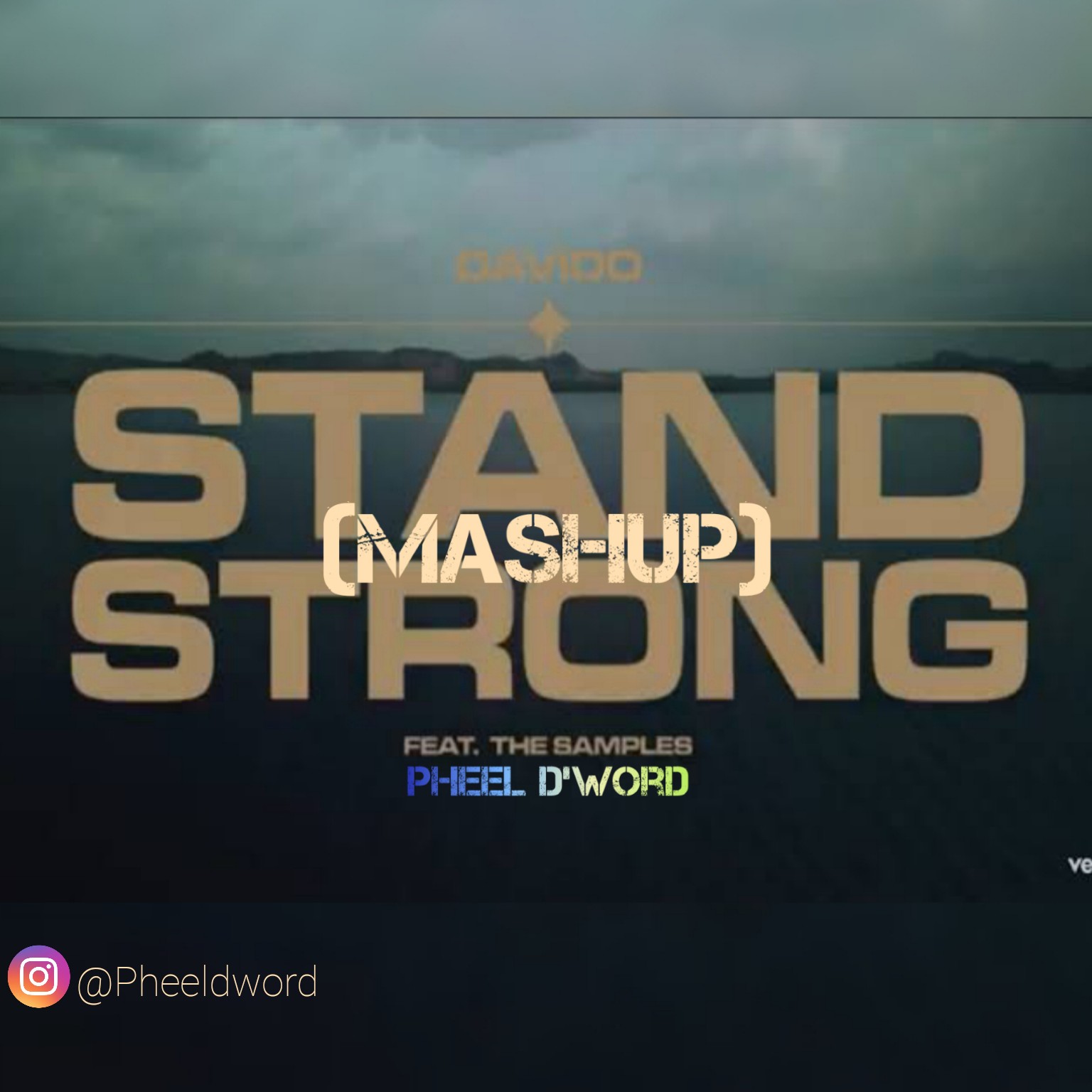 Buy STAND STRONG(Mashup) Pheel DWord, Davido, Sunday Service Choir by ...