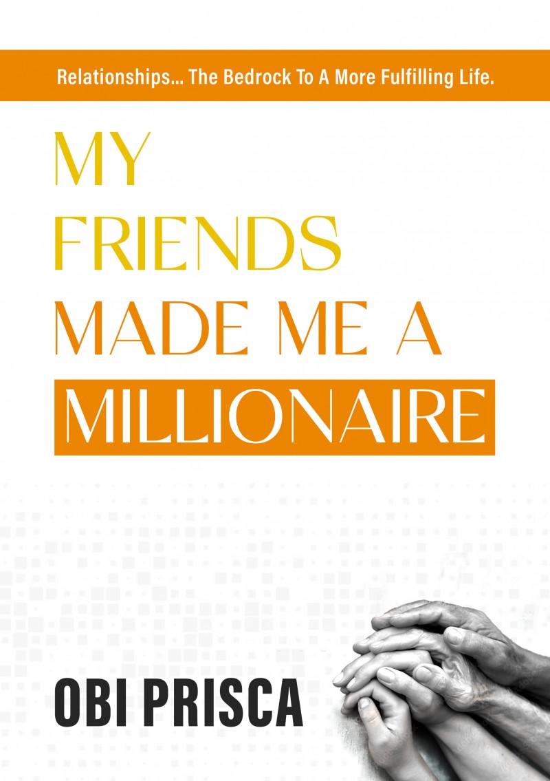 Buy MY FRIENDS MADE ME A MILLIONAIRE by Prisca obi on Selar
