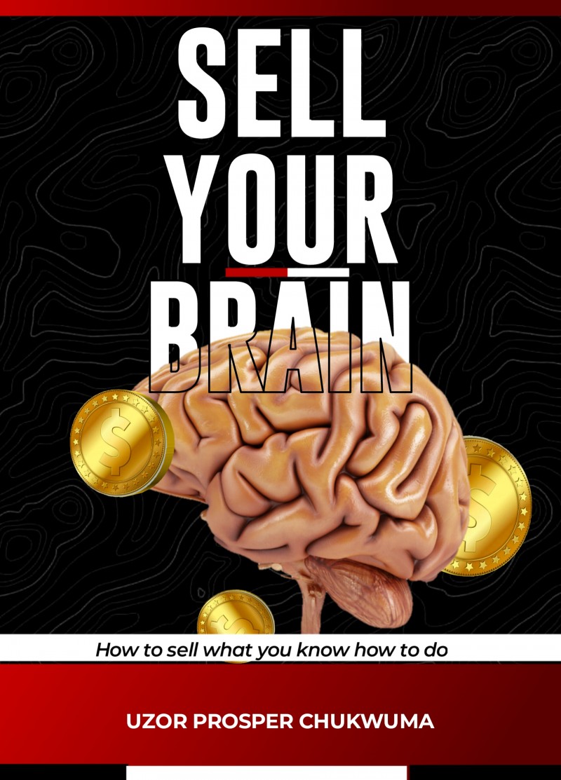 Buy Sell Your Brain by Prosper Uzor on Selar
