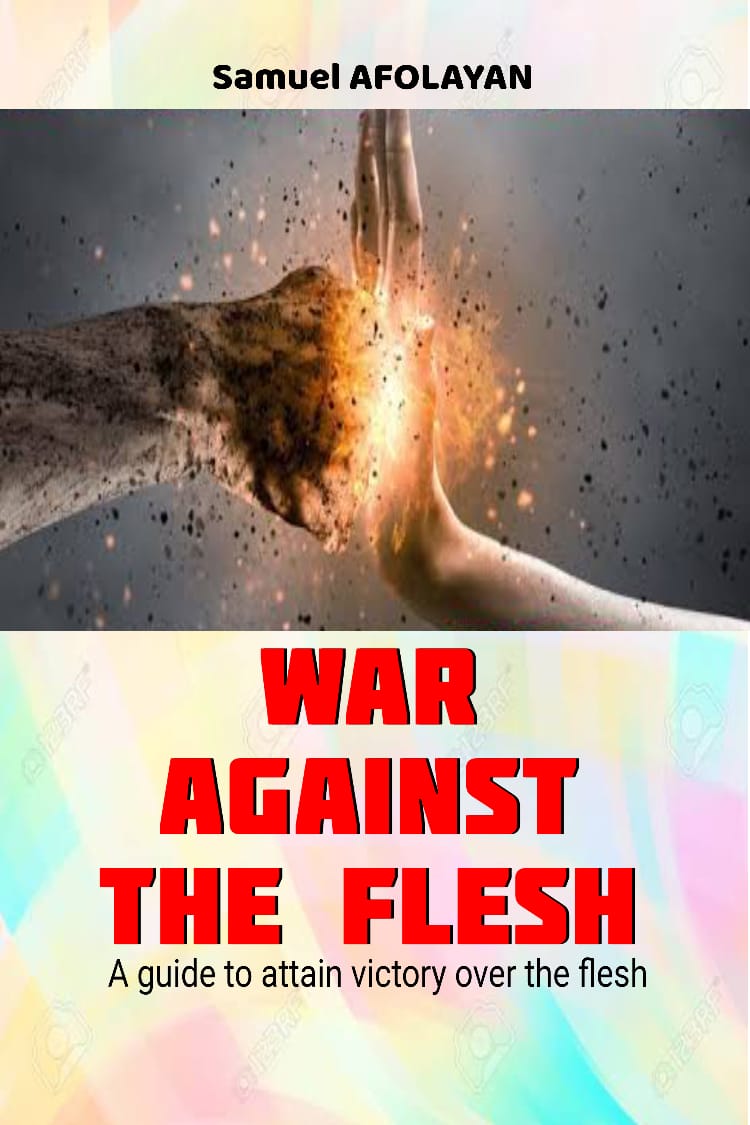 Buy WAR AGAINST THE FLESH by Pst. Samuel Afolayan on Selar